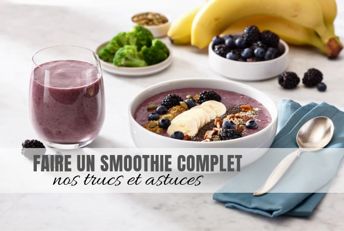 Comment faire un smoothie complet : nos trucs et astuces | Arctic Gardens